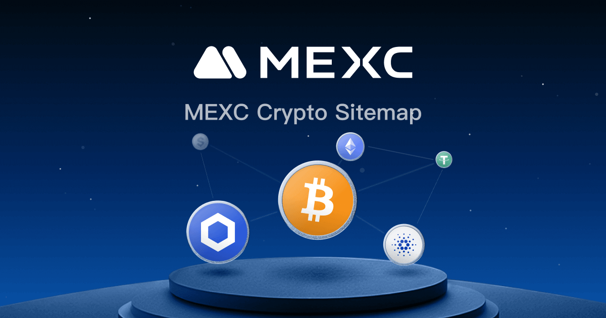 Other Crypto Prices Sitemap: Altcoins, Trending Tokens, and More | MEXC